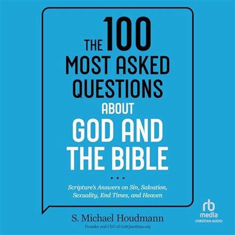 The 100 Most Asked Questions About God And The Bible