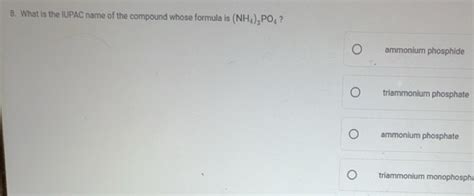 Gelöstwhat Is The Iupac Name Of The Compound Whose Formula Is Nh4