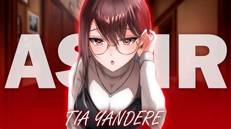 Asmr Tia Yandere Roleplay Youtube