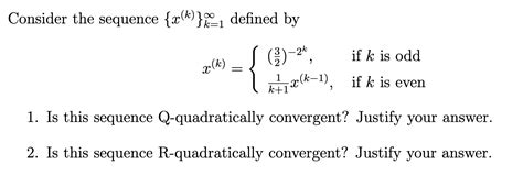 Solved Consider The Sequence X K K Defined By X K Chegg