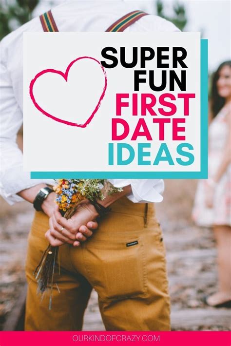 Best First Date Ideas That Are Fun Creative Cute And Casual Fun First Dates Dating First Date