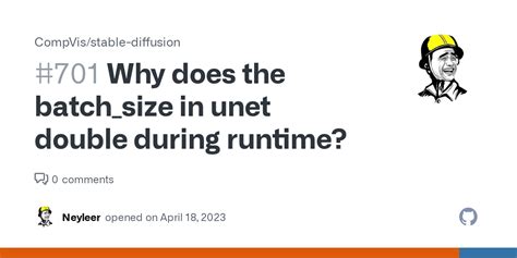 Why Does The Batchsize In Unet Double During Runtime · Issue 701
