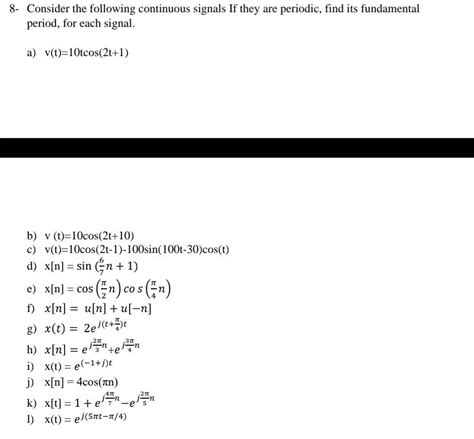 Solved 8 Consider The Following Continuous Signals If They