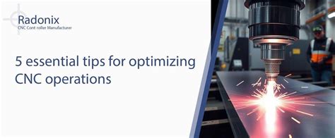 5 Essential Tips For Optimizing Cnc Operations Today