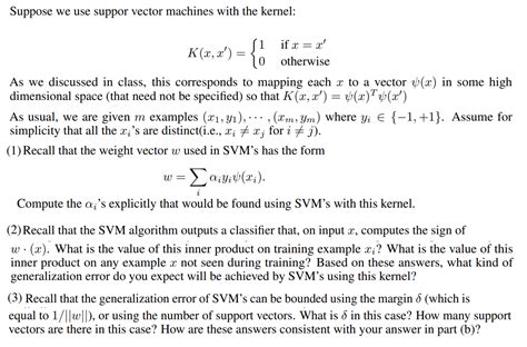 Suppose We Use Suppor Vector Machines With The Chegg