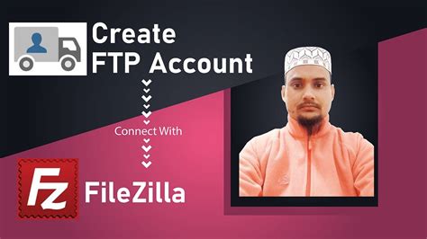 how to create ftp account in cpanel and then connect with via filezilla