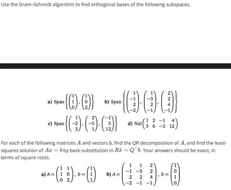 Solved Use The Gram Schmidt Algorithm To Find Orthogonal