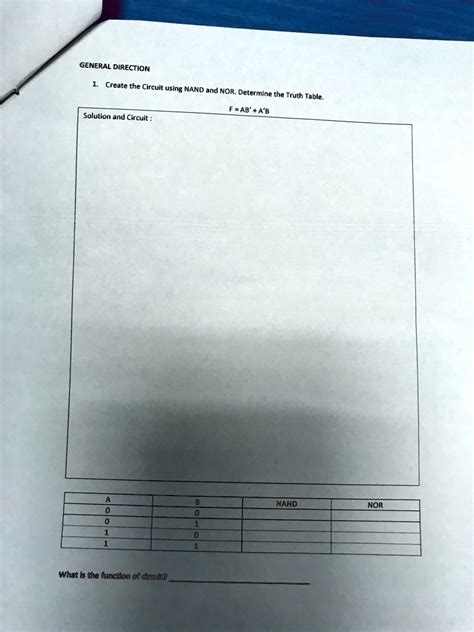 General Direction 1 Create The Circuit Using Nand And Nor Determine