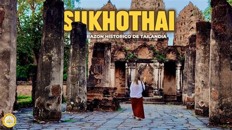 Sukhothai El Corazón Histórico De Tailandia Tu GuÍa En Tailandia