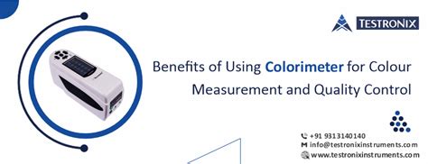 Benefits Of Using Colorimeter For Colour Measurement And Quality Control