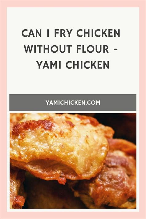 Fried Chicken Without Flour Artofit