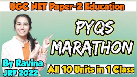 Pyqs Marathon Last Minute Revision Ugc Net Education Paper 2 All 10