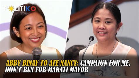 Ikampanya Na Lang Niya Ako Imbes Na Tumakbo Siya Sa Makati” Mayor Abby