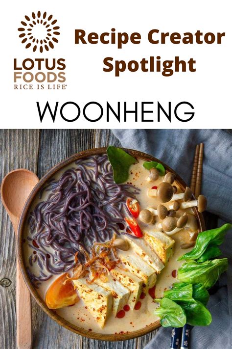 Recipe Creator Spotlight Woonheng Lotus Foods