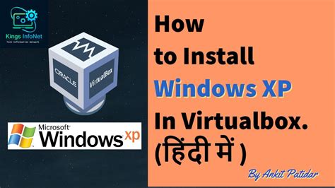 How To Install Windows Xp In Virtualbox In Hindi Youtube