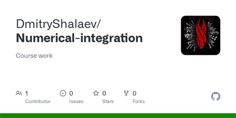 GitHub DmitryShalaev Numerical Integration Course Work