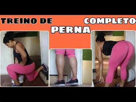 Treino De Perna Completo Quadriceps Posterior E Panturrilha Youtube