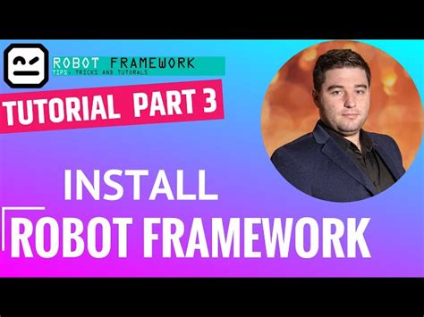 robot framework tutorial part 3 how to install robot framework