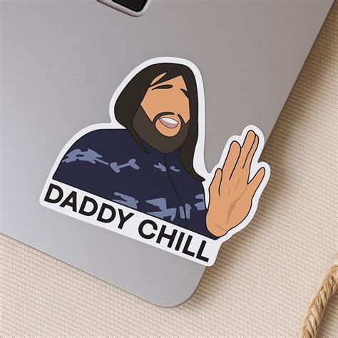 Daddy Chill Meme Sticker Etsy