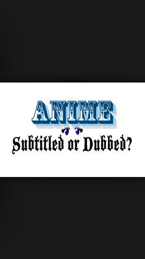 Dub Or Sub Anime Amino