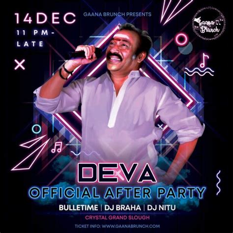 Deva Official After Party Gaana Brunch