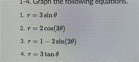 Solved R 3sinθr 2cos 3θ R 1 2sin 2θ R 3tanθ
