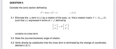 Solved Question 5 Consider The Conic Section Defined By X2