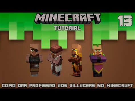 Tutorial Minecraft COMO DAR PROFISSÕES PARA SEUS VILLAGERS NO MINECRAFT YouTube