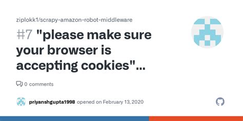 Please Make Sure Your Browser Is Accepting Cookies Error · Issue 7 · Ziplokk1 Scrapy Amazon