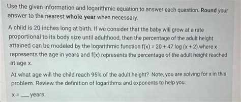 Solved Use The Given Information And Logarithmic Equation To Chegg Com