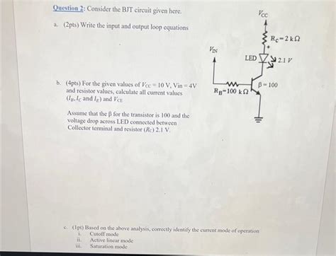 Solved Question Consider The Bjt Circuit Given Here A Chegg