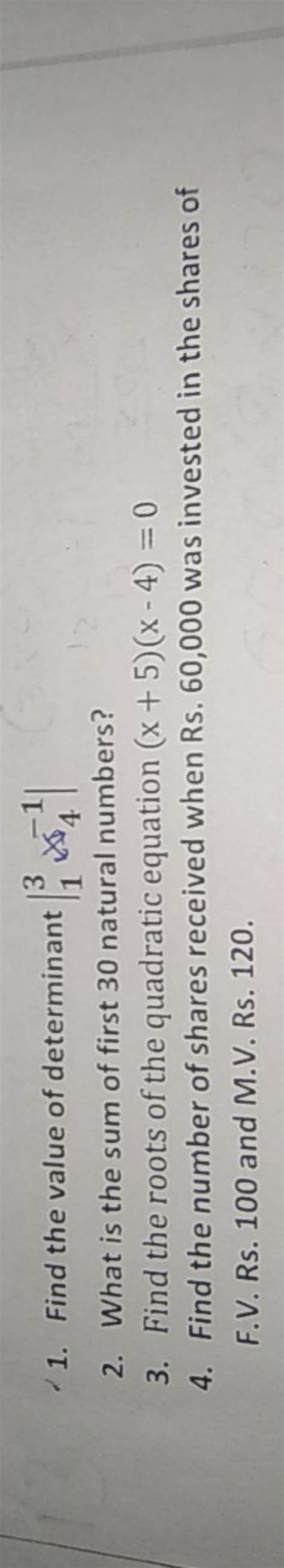 1 Find The Value Of Determinant ∣∣ 31 X4−1 ∣∣ 2 What Is The Sum Of Fir