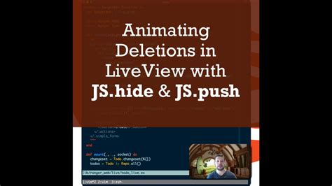 Animating Deleting Elements In Phoenix Liveview With Liveviewjs Youtube