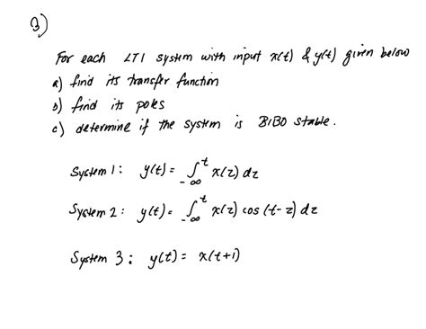 Solved For Each TI Systim With Input X T Y T Given Chegg