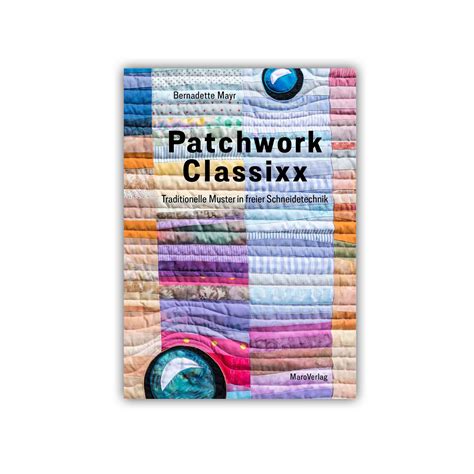 Patchwork Classixx Die Galeriebuchreihe
