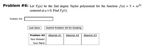 Solved Problem Let T X Be The Nd Degree Taylor Chegg Com