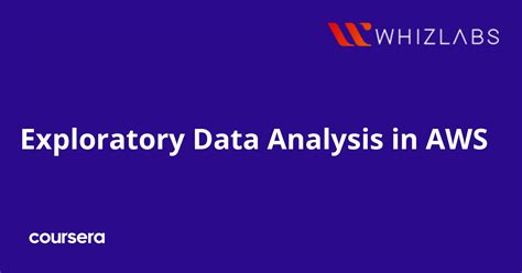 Exploratory Data Analysis In Aws Coursera