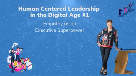 Empathy As An Executive Superpower How Technology Leaders Inspire Teams