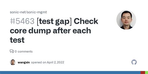 Test Gap Check Core Dump After Each Test Issue 5463 Sonic Net