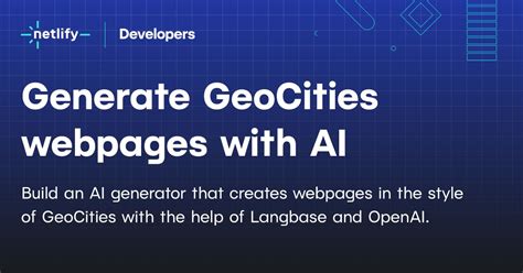 Netlify On Linkedin Geocities Webpages Using Langbase And Openai