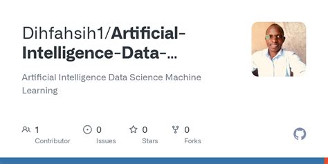 Github Dihfahsih1artificial Intelligence Data Science Machine
