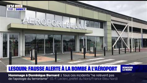Nord Fausse Alerte à La Bombe à Laéroport De Lille Lesquin