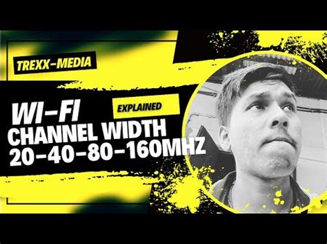 WiFi Channel Width Explained 20MHz Vs 40MHz Vs 80MHz Vs 160MHz In HINDI YouTube