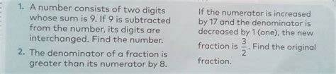A Number Consists Of Two Digits If The Numerator Is Increased Whose Sum I