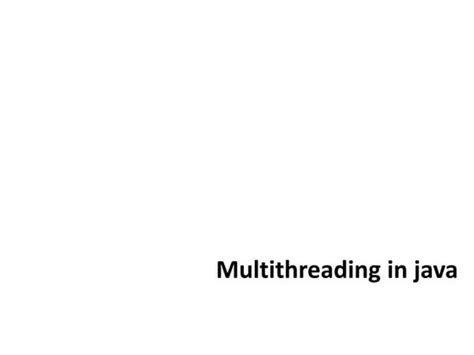 Java Threads Ppt