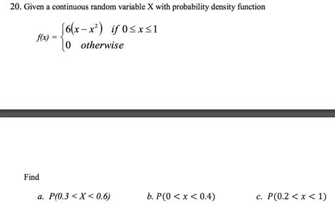 Solved Given A Continuous Random Variable X With Chegg