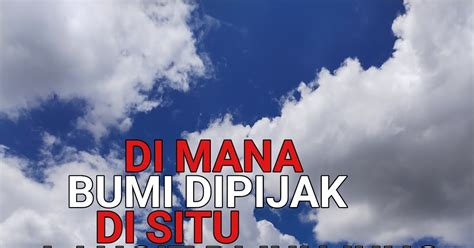 fairusmamat.com: WW : Di Mana Bumi Dipijak, Di Situ Langit Dijunjung