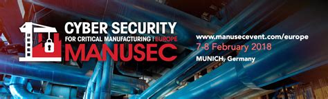 Manusec Cyber Security For Critical Manufacturing Summit 2018 Munich
