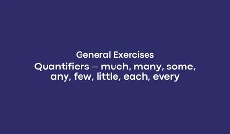 Quantifiers Much Many Some Any Few Little Each Every Uplimits