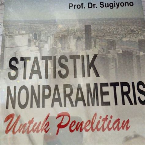 Jual Statistik Nonparametris Untuk Penelitian Sugiono Shopee Indonesia